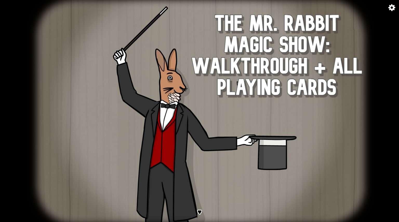 The Mr. Rabbit Magic Show: Walkthrough + All Playing Cards - SUPEREALM
